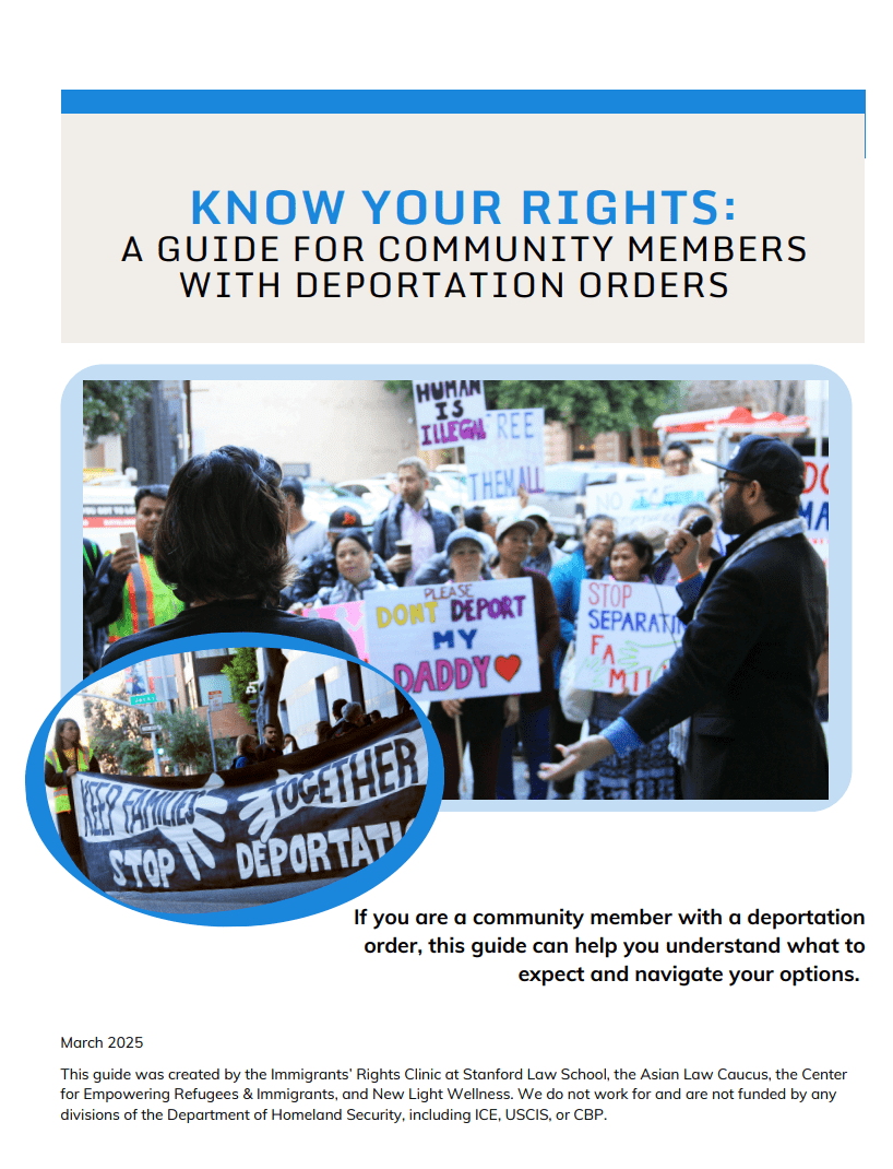 KNOW YOUR RIGHTS: A GUIDE FOR COMMUNITY MEMBERS WITH DEPORTATION ORDERS ...
